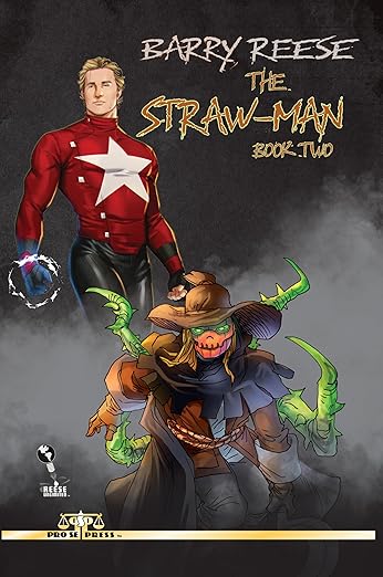 The Straw-Man Returns! – Barry Reese – Writer of Badass heroes